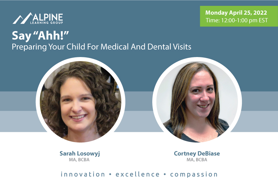 April 25, 2022 Webinar: Say “Ahh!” Preparing Your Child for Medical and ...